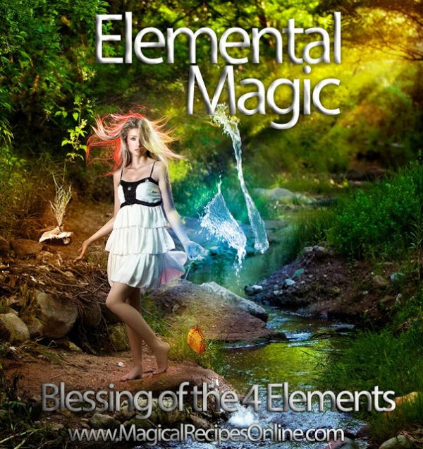 Elemental Magic: invoke the power of the elements - Magical Recipes Online