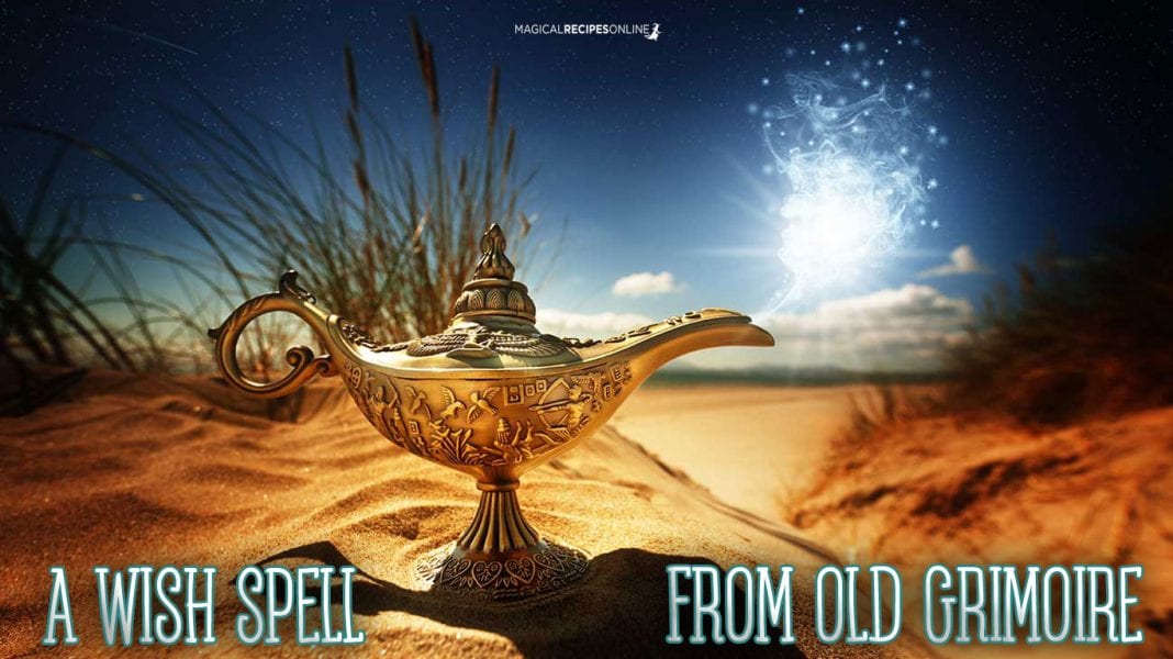 A simple Wish spell from Grandmother's Grimoire - Magical Recipes Online