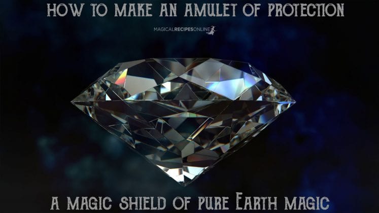 How to Make an Amulet for Protection - Magical Recipes Online