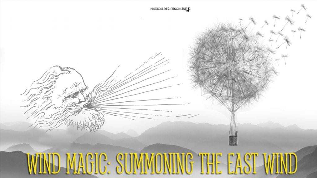 Wind Magic: East Wind - Magical Recipes Online