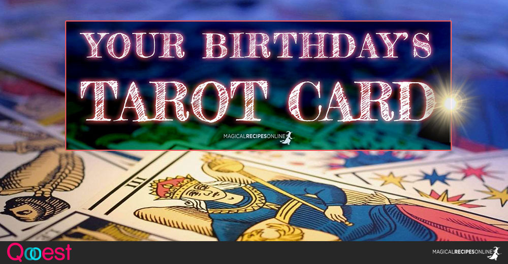 Your Tarot Card Based On Birthday Magical Recipes Online