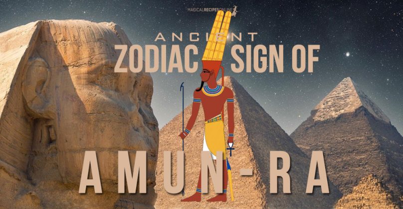 Amun-Ra Zodiac Sign - Magical Recipes Online