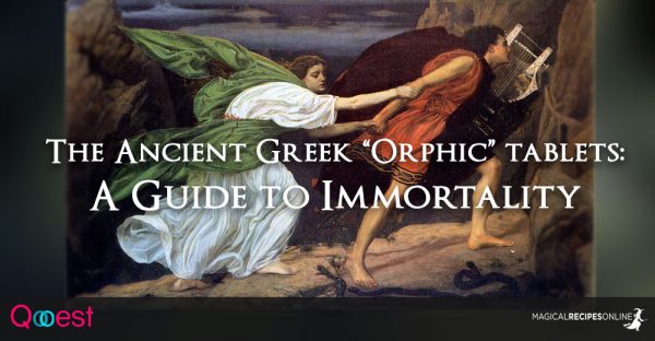 The Ancient Greek “Orphic” tablets: A Guide to Immortality - Magical ...