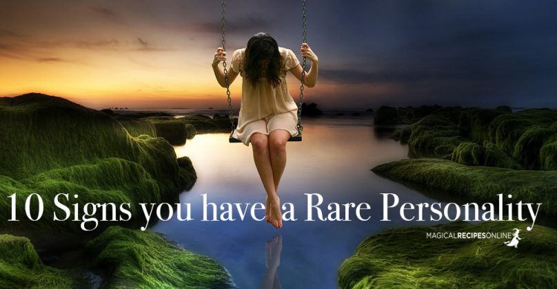 10 signs you have a Rare Personality - Magical Recipes Online