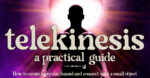 How to do Telekinesis - a Practical Guide - Magical Recipes Online
